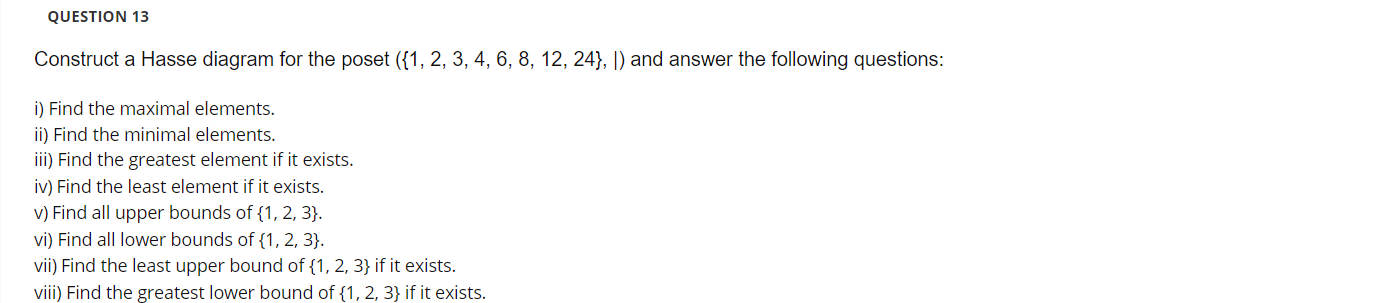 Solved QUESTION 13 Construct a Hasse diagram for the poset | Chegg.com