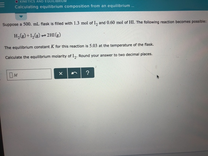 Solved O KINETICS AND EQUILIBRIUM Calculating equilibrium | Chegg.com
