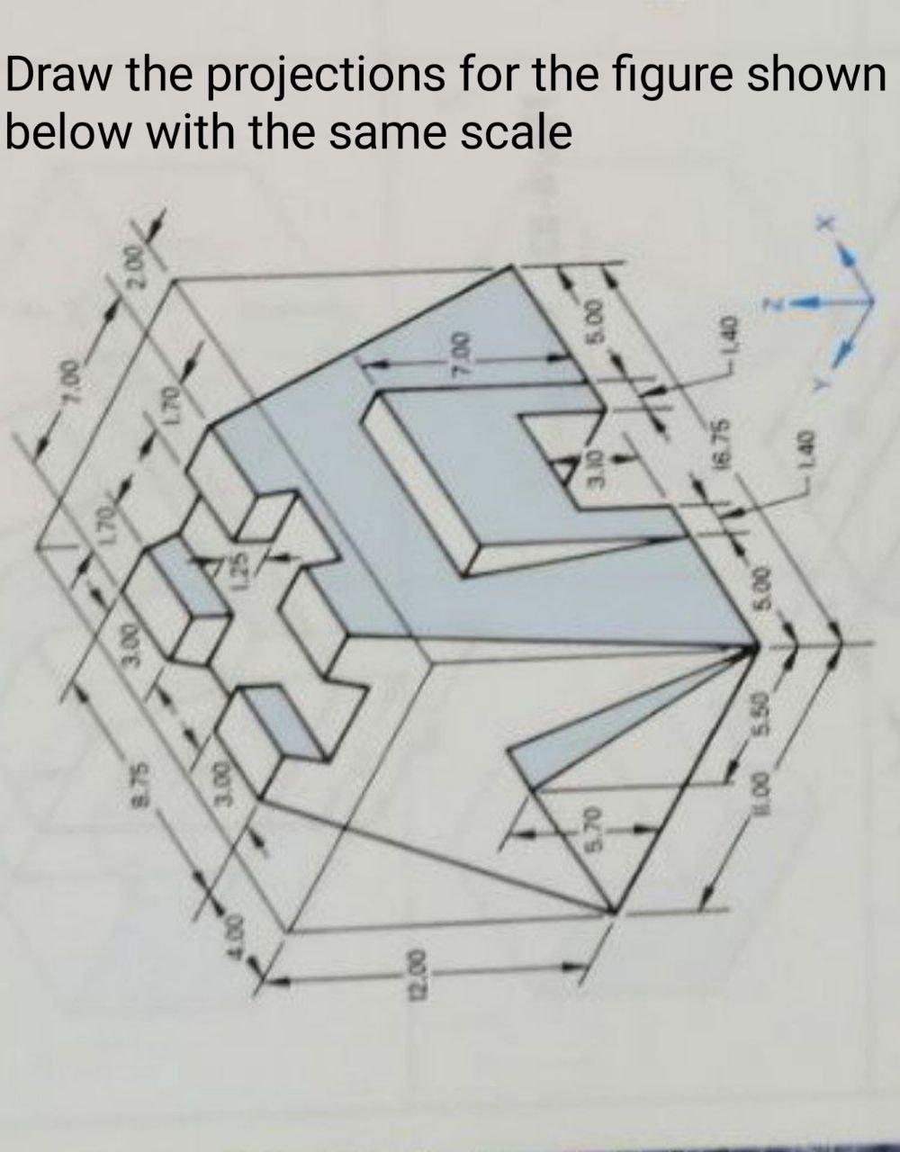Solved Draw the projections for the figure shown below with | Chegg.com