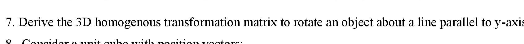 Solved 7. Derive the 3D homogenous transformation matrix to | Chegg.com