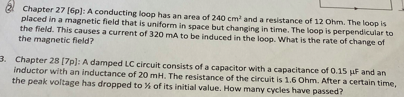 Solved (2. Chapter 27 [6p]: A conducting loop has an area of | Chegg.com