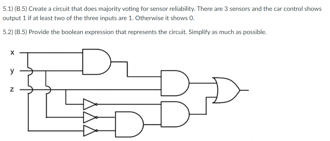 Solved (B.5) Create a circuit that does majority voting for | Chegg.com