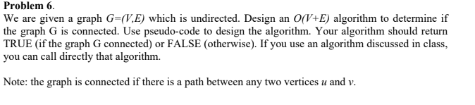Solved Problem 6.We are given a graph \( ﻿G=(V, ﻿E) \) | Chegg.com