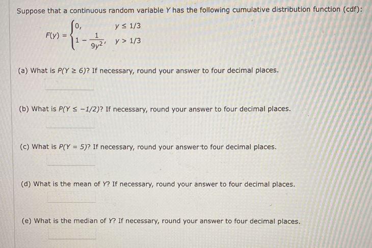 Solved Suppose That A Continuous Random Variable Y Has The 