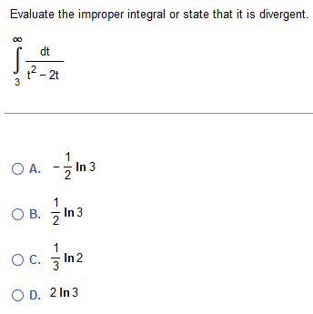 Solved Evaluate the improper integral or state that it is | Chegg.com