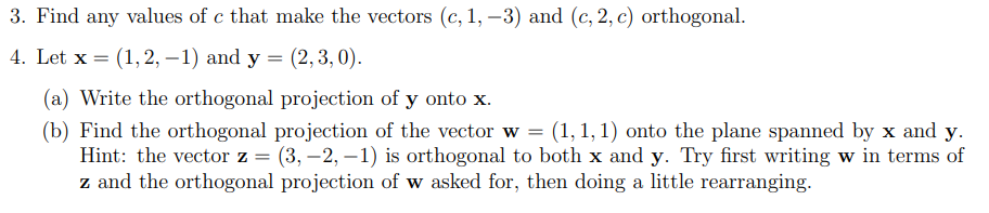 Solved 3. Find any values of c that make the vectors | Chegg.com