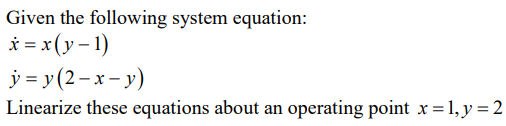 Solved Given the following system equation: | Chegg.com
