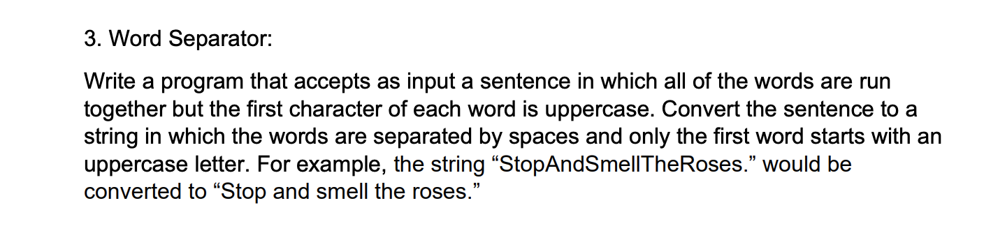Solved 3. Word Separator: Write a program that accepts as | Chegg.com