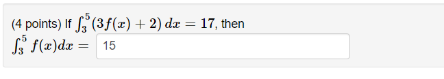 Solved (4 points) If ∫35(3f(x)+2)dx=17, ∫35f(x)dx= | Chegg.com