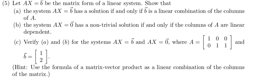 Solved (5) Let AX-b be the matrix form of a linear system. | Chegg.com
