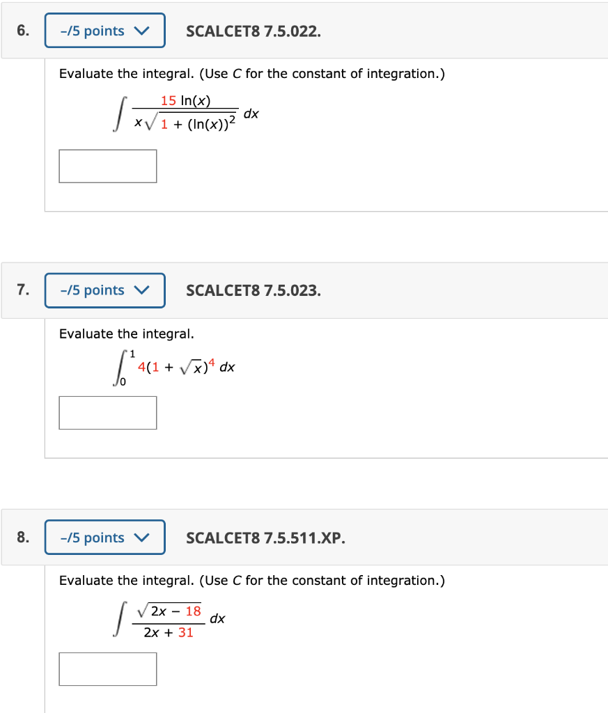 Solved 6. -15 points v SCALCET8 7.5.022. Evaluate the | Chegg.com