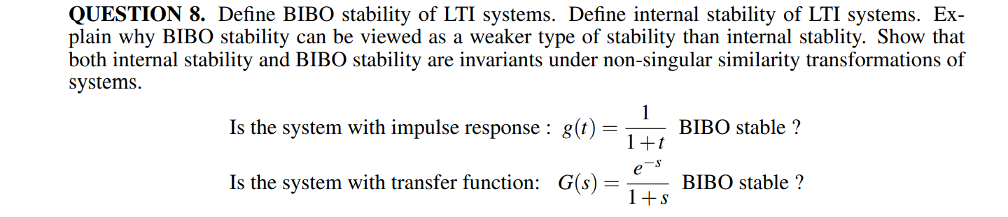 Solved QUESTION 8. Define BIBO stability of LTI systems. | Chegg.com