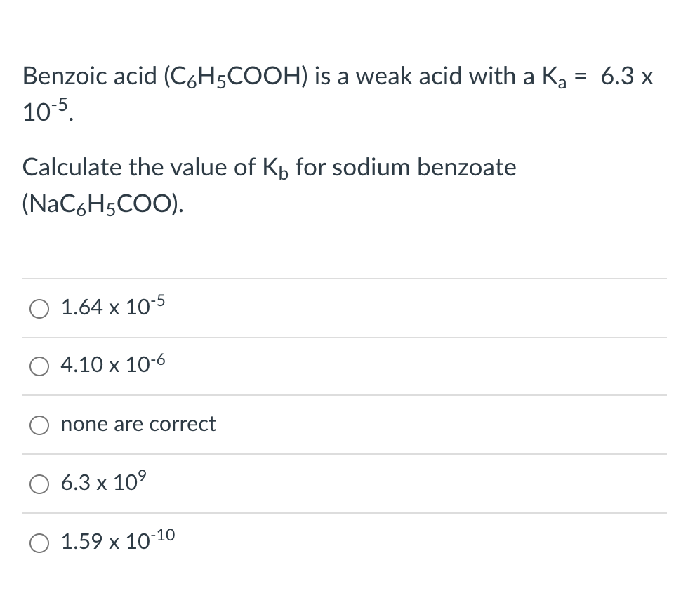 Solved Benzoic acid (C6H5COOH) is a weak acid with a Ka = | Chegg.com