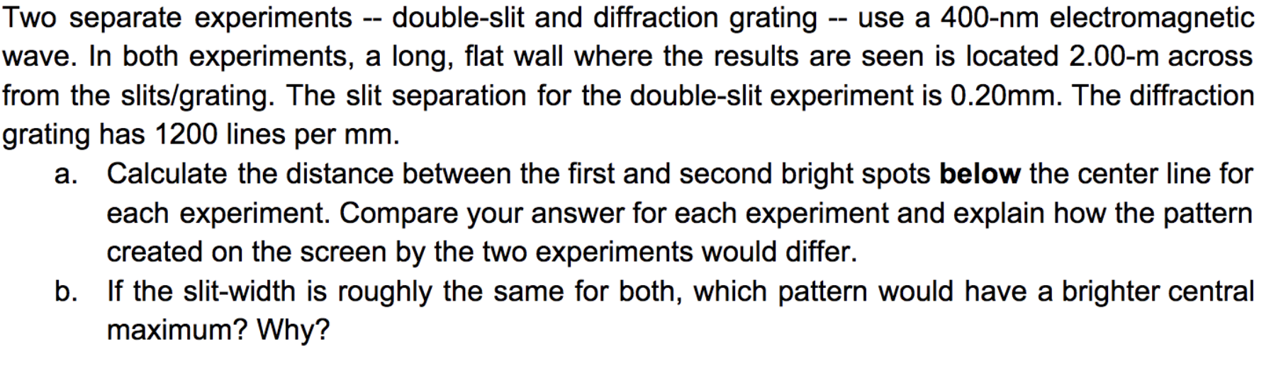 Solved Two separate experiments -- double-slit and | Chegg.com