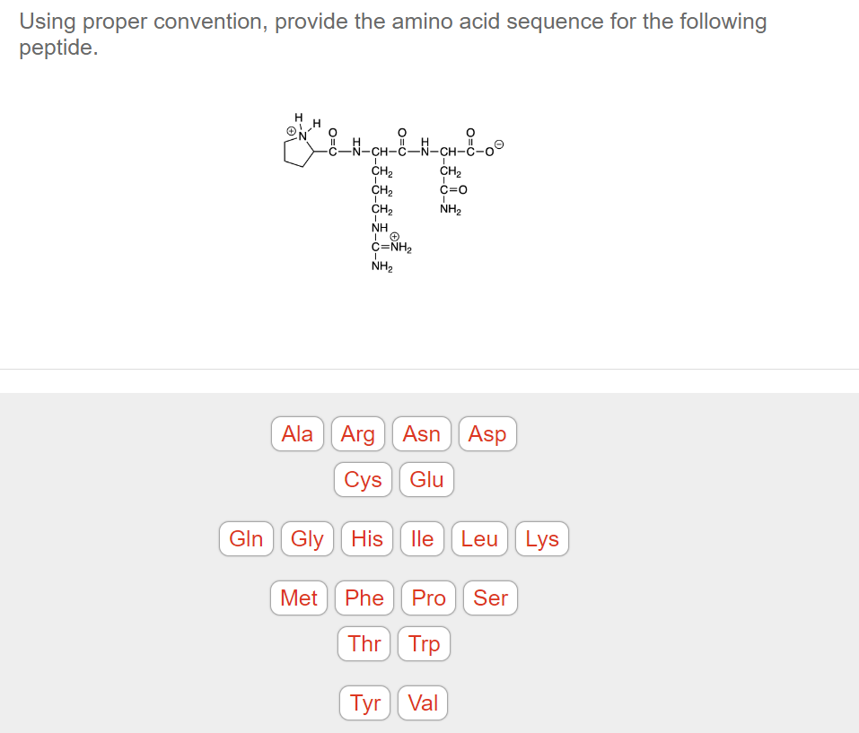 Solved Using proper convention, provide the amino acid | Chegg.com