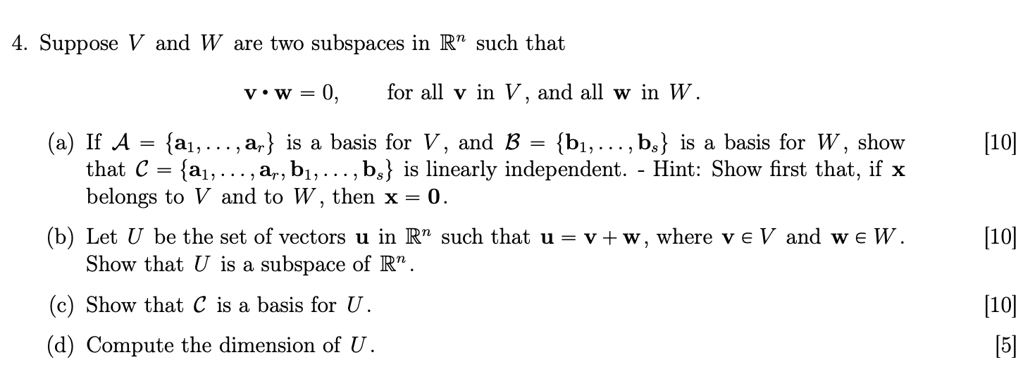 Solved 4. Suppose V and W are two subspaces in Rn such that | Chegg.com