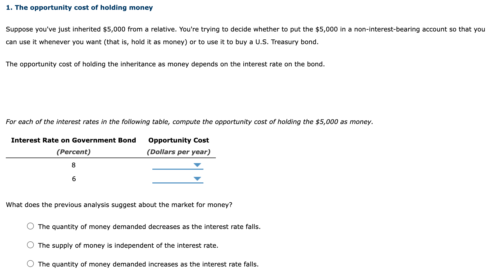 Solved 1. The opportunity cost of holding money Suppose | Chegg.com