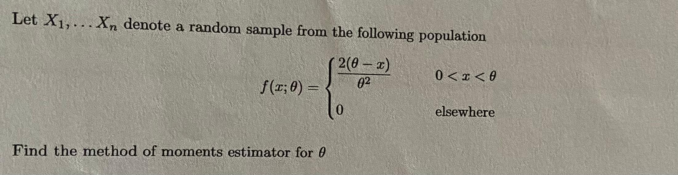 Solved Let X1,…Xn denote a random sample from the following | Chegg.com