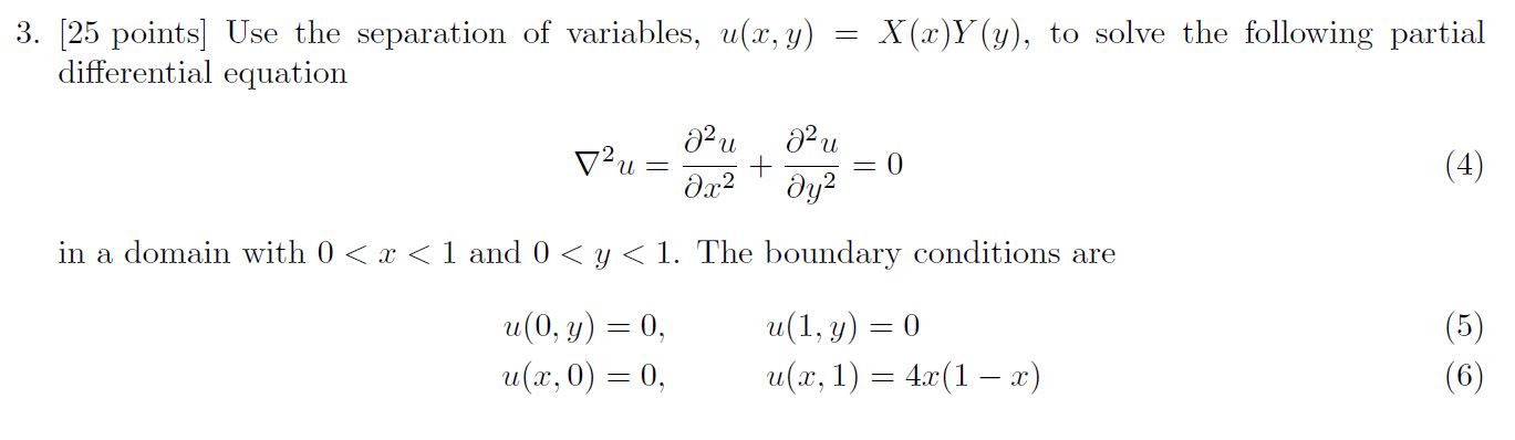 Solved [25 ﻿points] ﻿Use the separation of ﻿variables, | Chegg.com