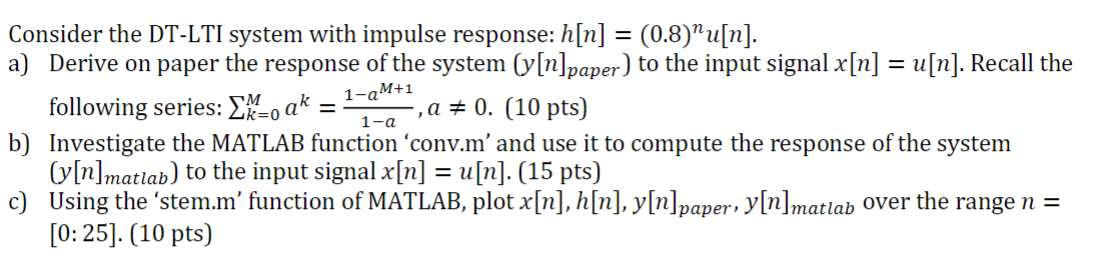 Solved Consider the DT-LTI system with impulse response: | Chegg.com