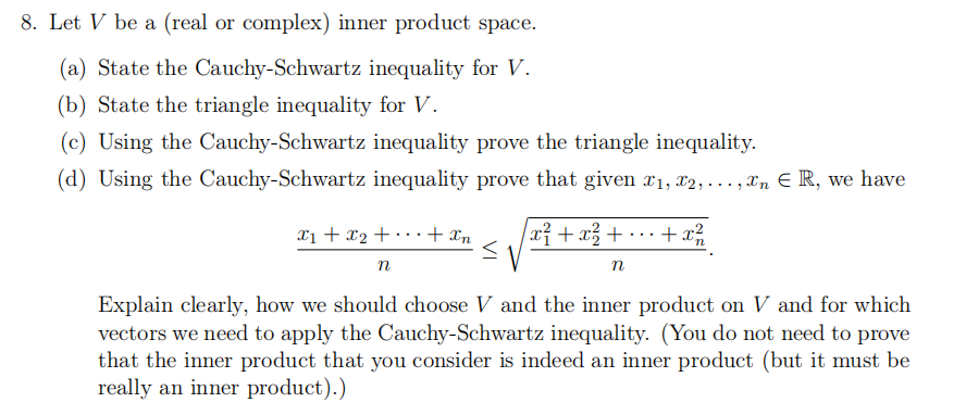 Solved Let V be a (real or complex) inner product space. (a) | Chegg.com