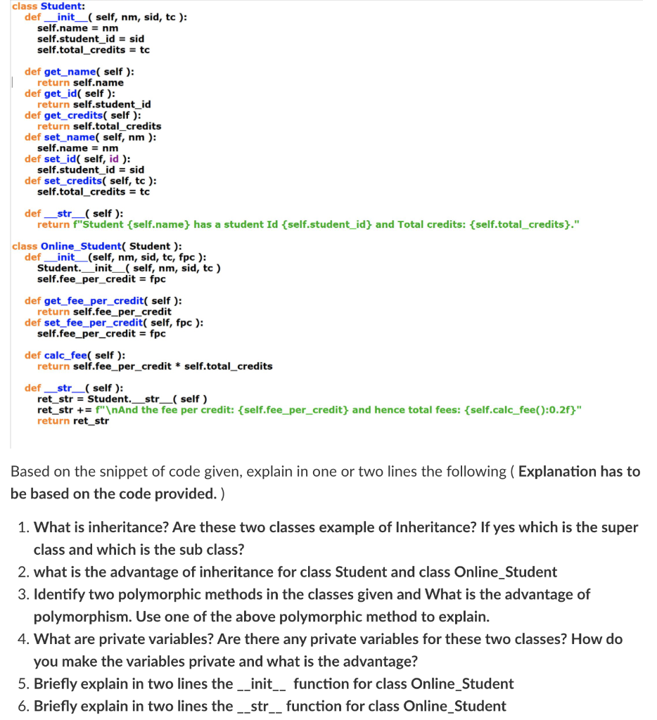 Solved class Student: def _init__(self, nm, sid, tc ): | Chegg.com
