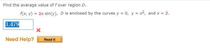 Solved Find the average value of f over region D. f(x, y) = | Chegg.com