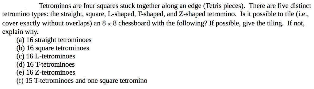 Tetrominos are four squares stuck together along an | Chegg.com