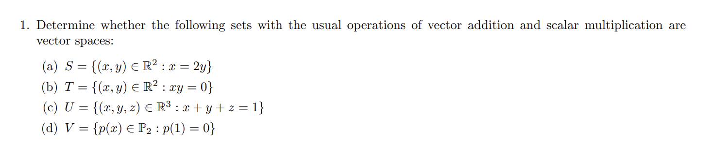 Solved Determine whether the following sets with the usual | Chegg.com