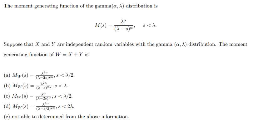 Solved The moment generating function of the gamma(a, 1) | Chegg.com