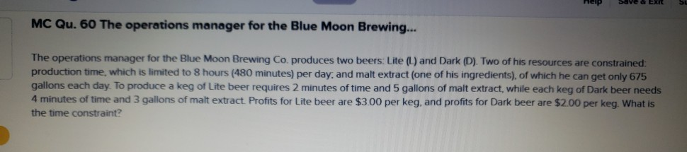Solved MC Qu.60 The operations manager for the Blue Moon | Chegg.com