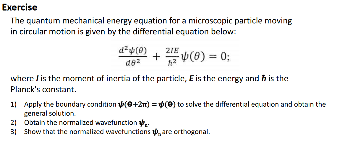 Solved Exercise The quantum mechanical energy equation for a | Chegg.com