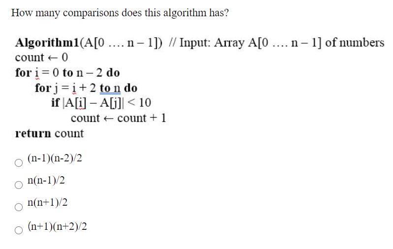 Solved How many comparisons does this algorithm has? | Chegg.com