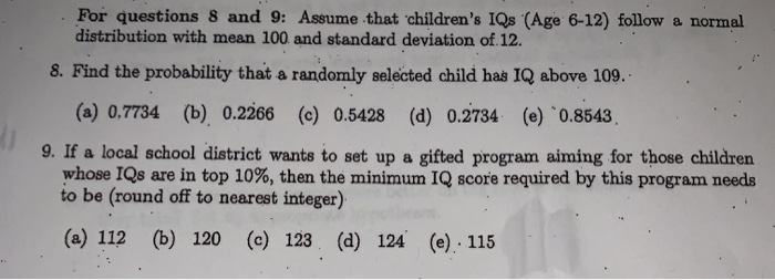 Solved For questions 8 and 9: Assume that children's IQs | Chegg.com