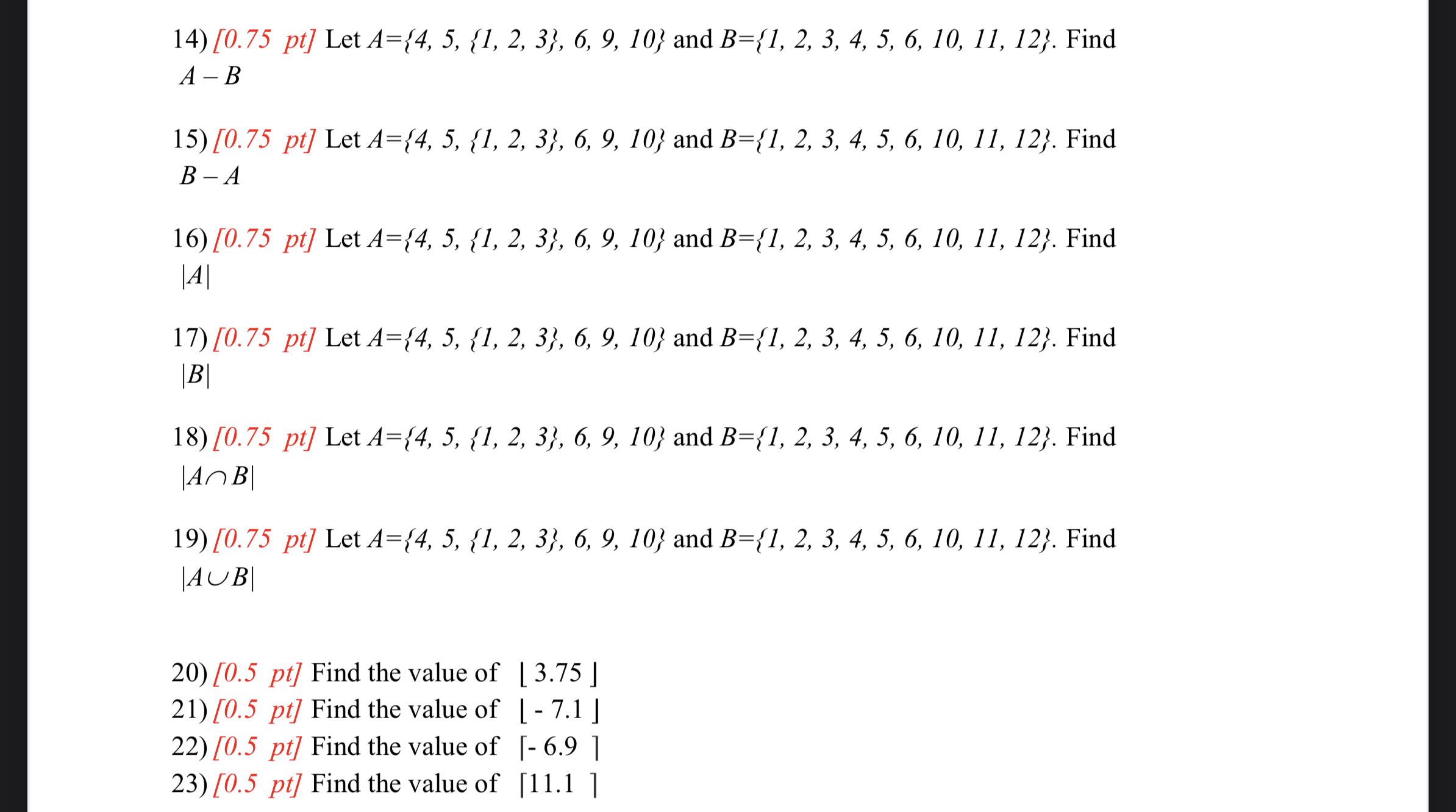 Solved 14) [0.75pt] Let A={4,5,{1,2,3},6,9,10} and | Chegg.com