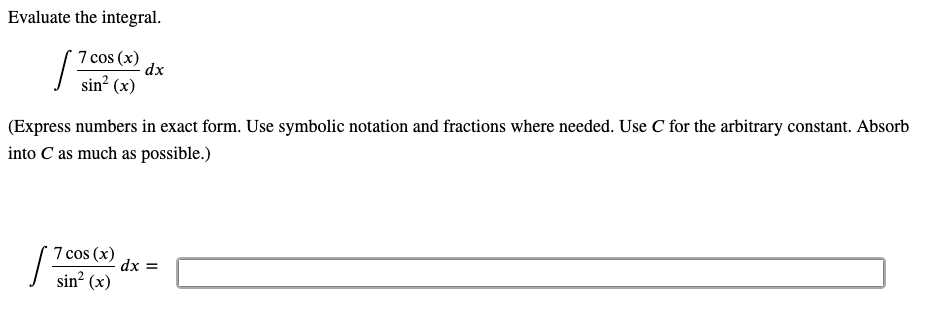 Solved Evaluate the integral.∫﻿﻿7cos(x)sin2(x)dx(Express | Chegg.com