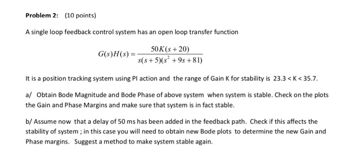 Solved Problem 2: (10 points) A single loop feedback control | Chegg.com