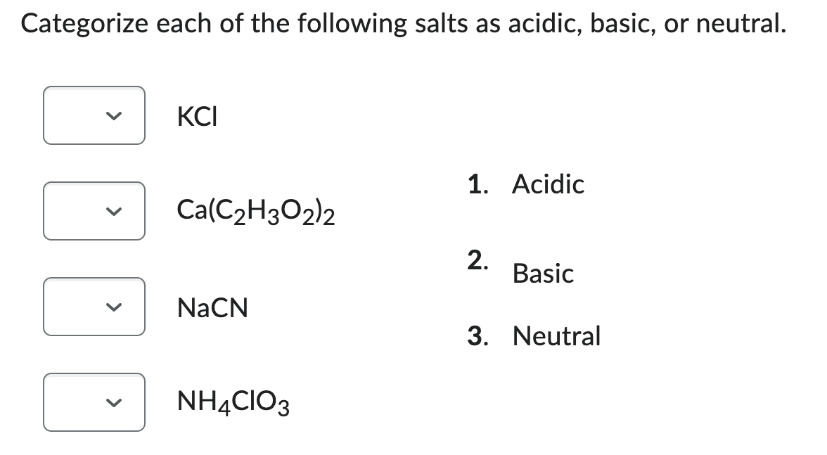 Solved Categorize each of the following salts as acidic, | Chegg.com