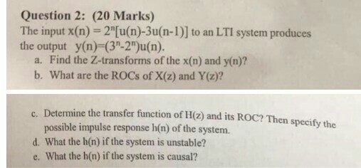 Solved Question 2: (20 Marks) The input x(n) | Chegg.com