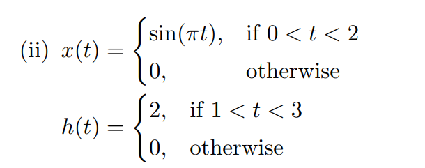 Solved Compute the CT convolution for each of the following | Chegg.com