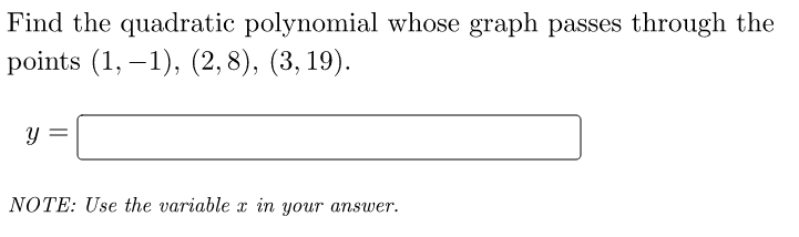 Solved Find the quadratic polynomial whose graph passes | Chegg.com