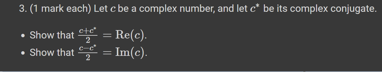 Solved 3. (1 mark each) Let c be a complex number, and let | Chegg.com