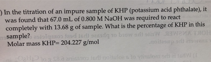 Solved In the titration of an impure sample of KHP | Chegg.com