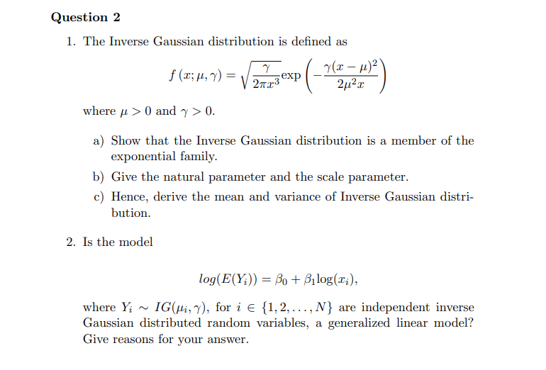Solved Question 2 1. The Inverse Gaussian distribution is | Chegg.com