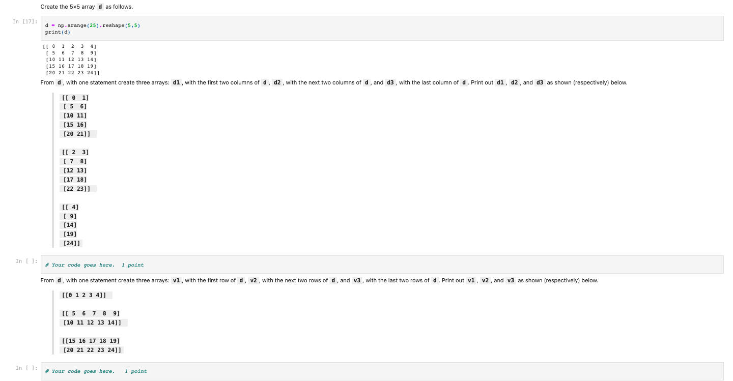 Solved Create the 5x5 array d as follows. In [17]: d = | Chegg.com