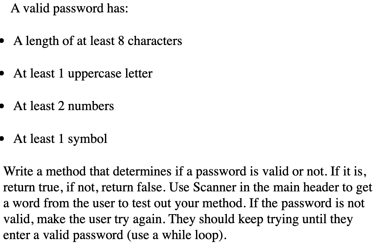 Solved A valid password has: A length of at least 8 | Chegg.com