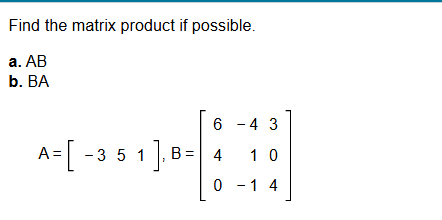 Solved Find the matrix product if | Chegg.com