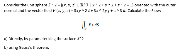 Solved Consider the unit sphere 5^2 = {(x, y, z) ER^3 | x^2 | Chegg.com