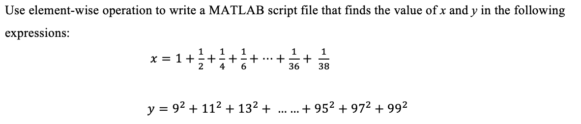 Solved Use element-wise operation to write a MATLAB script | Chegg.com