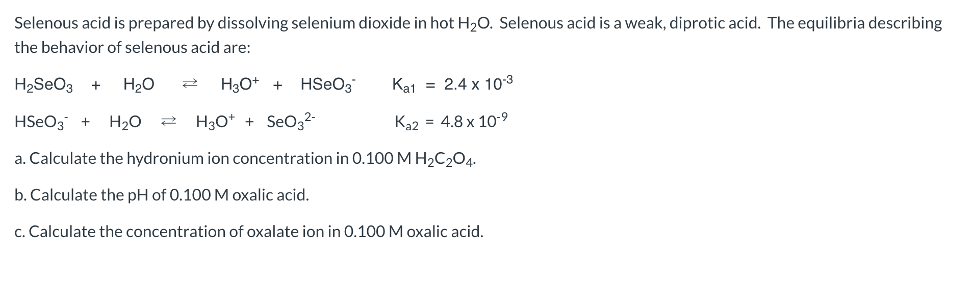 Solved Selenous acid is prepared by dissolving selenium | Chegg.com